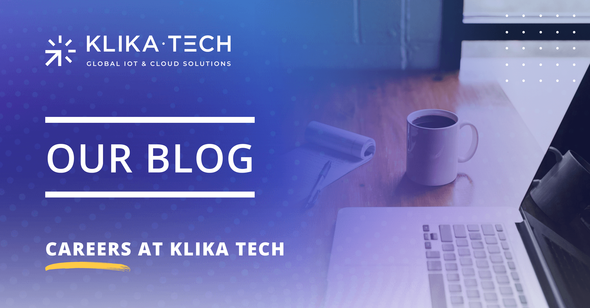 Blog | Klika Tech